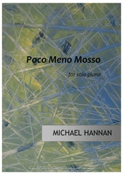 Poco Meno Mosso By Michael Hannan – Australian Composers